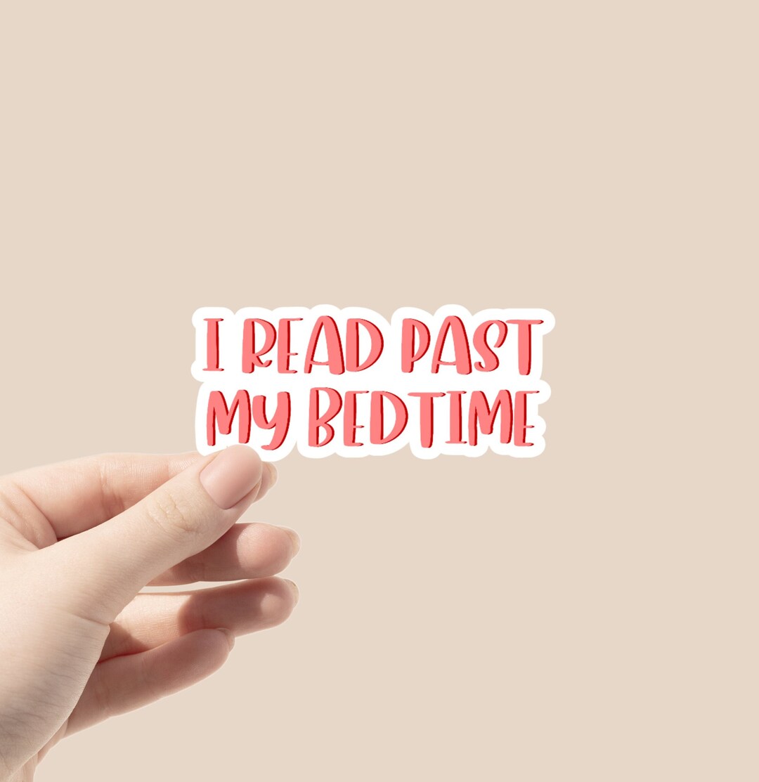 I Read Past My Bedtime Sticker | Glossy Vinyl Decal - Etsy