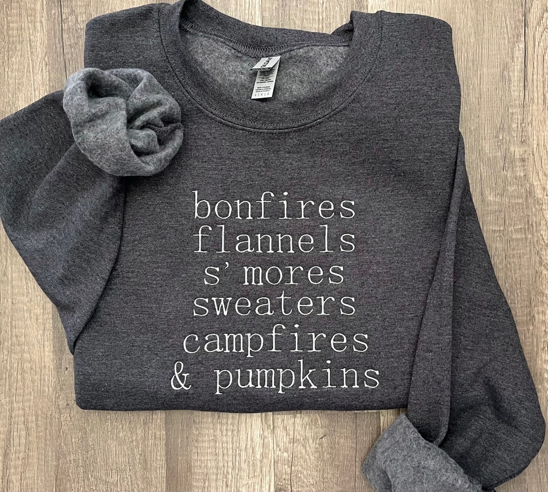 Bonfires Flannels Pumpkins S’mores Campfires Embroidered Sweatshirt ...