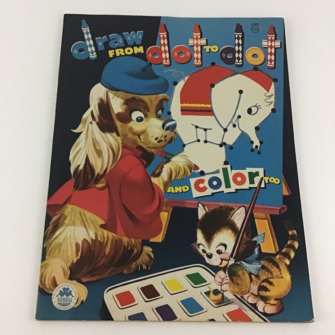 Draw From Dot to Dot and Color Book Vintage Merrill Company 1960 ...