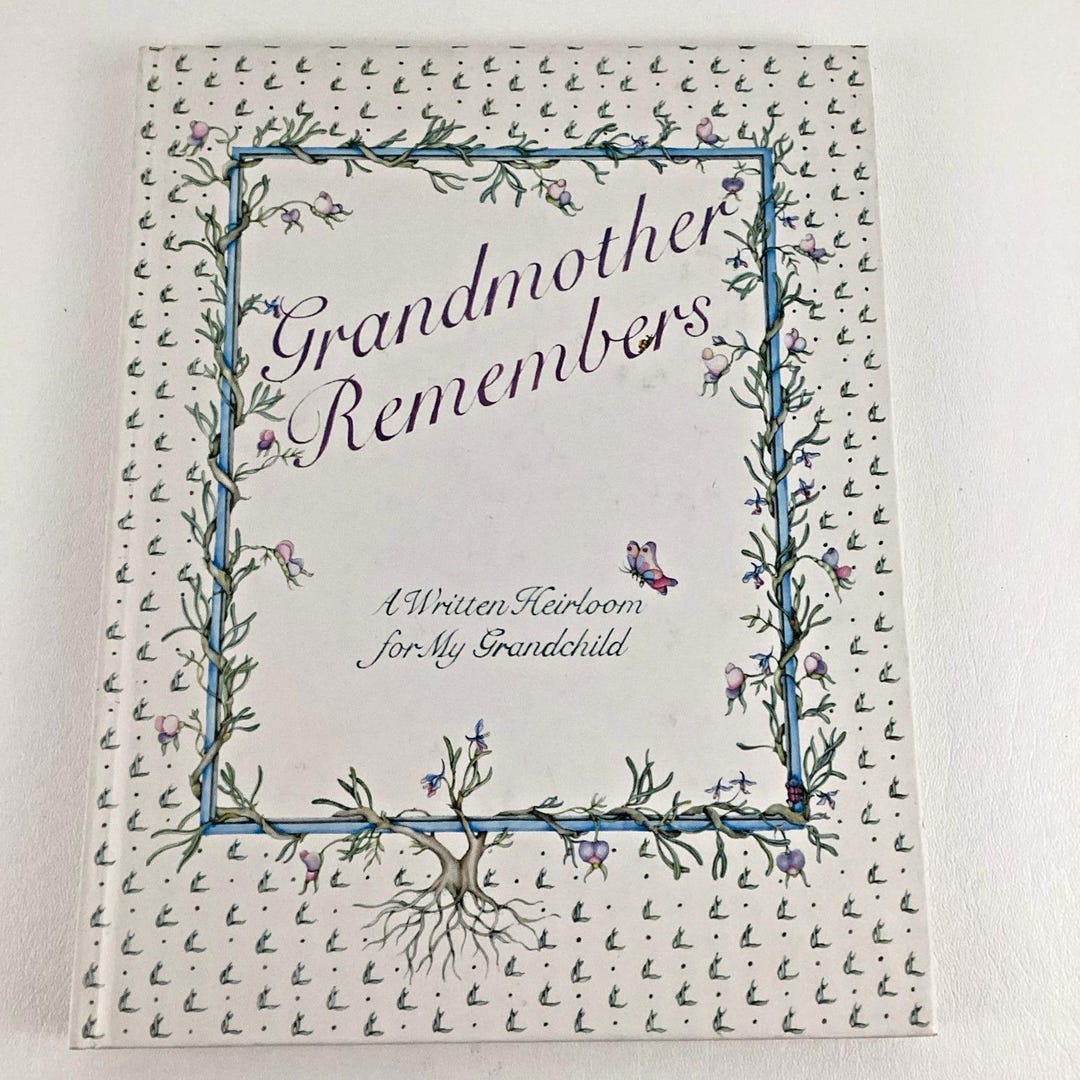 Grandmother Remembers Written Heirloom for Grandchild Keepsake Book ...