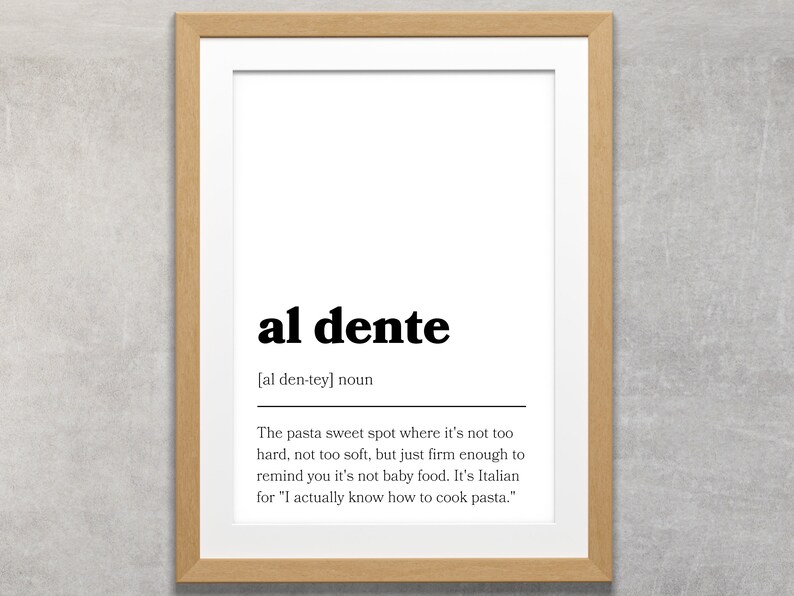 Al Dente Wall Art | Definition Print | Dictionary Poster | Funny Pasta ...