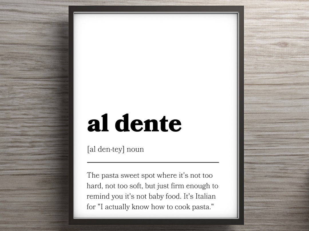 Al Dente Wall Art | Definition Print | Dictionary Poster | Funny Pasta ...