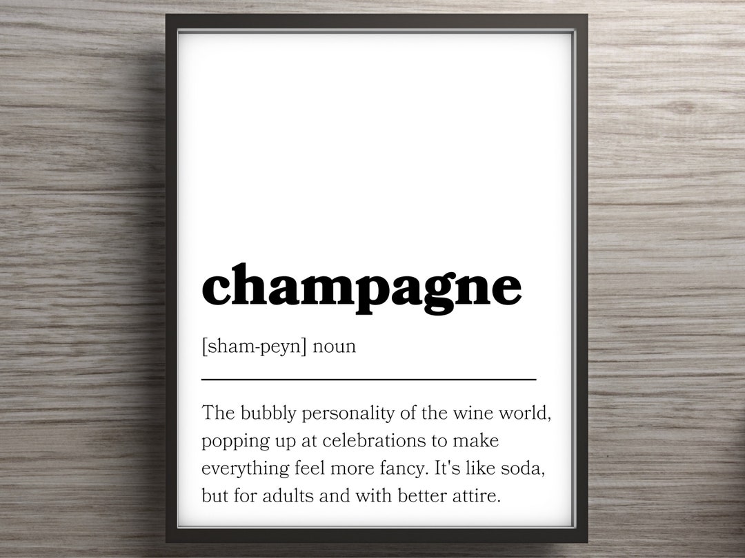 Champagne Wall Art | Definition Print | Dictionary Poster | Funny Wine ...