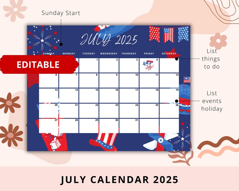 Editable July 2025 Calendar, America Independence, July 4th Holiday ...
