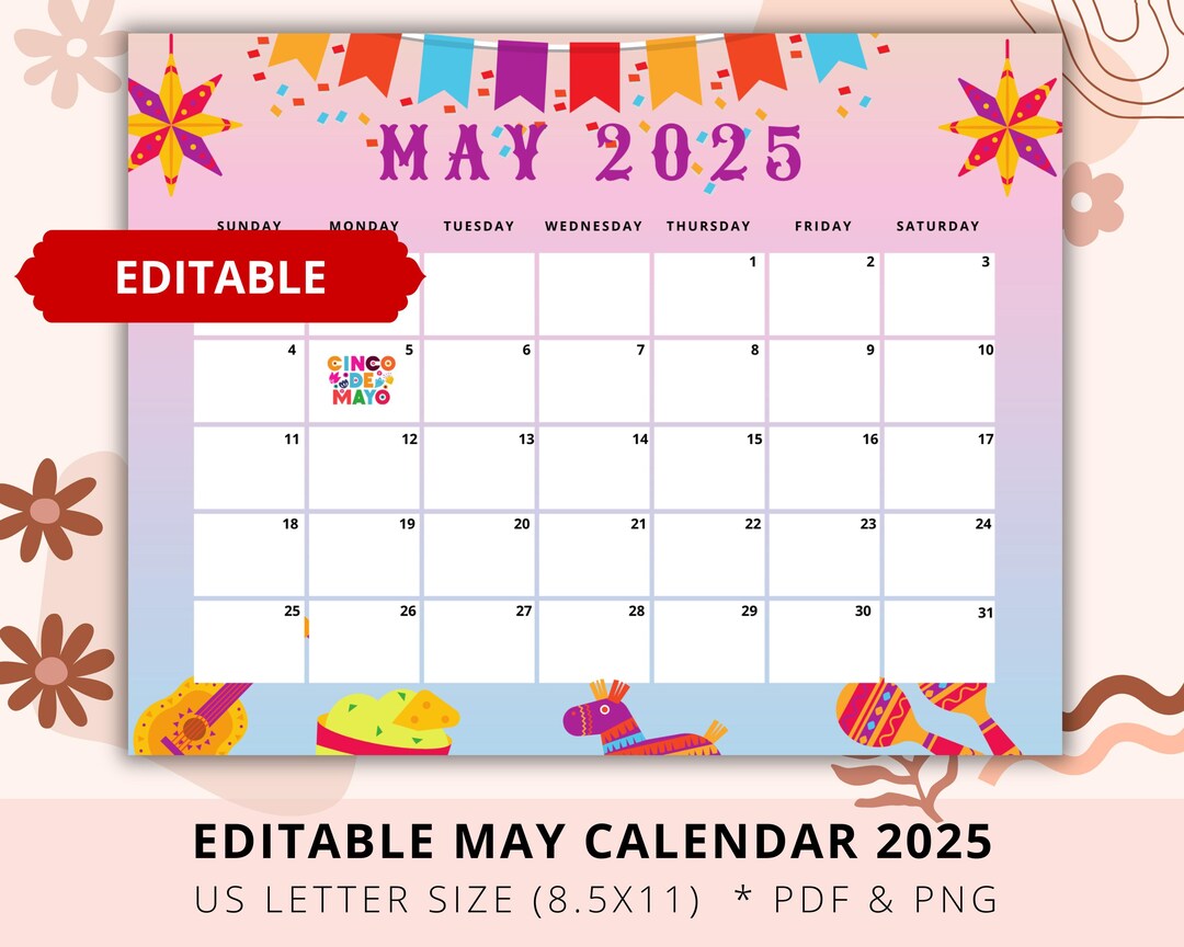 Editable May Calendar 2025, Monthly Calendar, Cinco De Mayo, Holiday ...