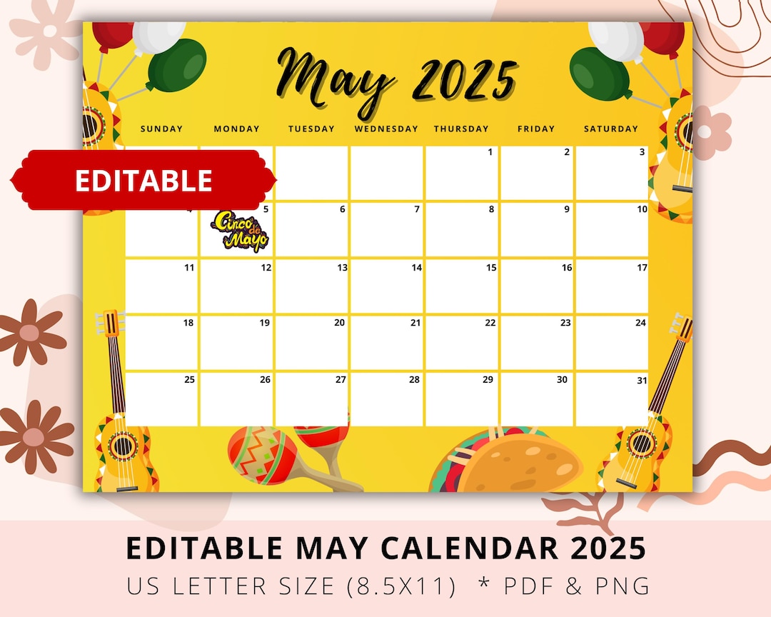 Editable May Calendar 2025, Monthly Calendar, Cinco De Mayo, Holiday ...