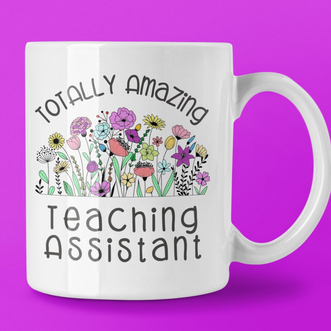 T A Gift, Totally Amazing Teaching Assistant Gift, Awesome TA Mug ...
