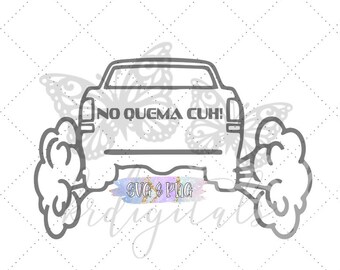 No Quema Cuh Svg - Etsy Hong Kong