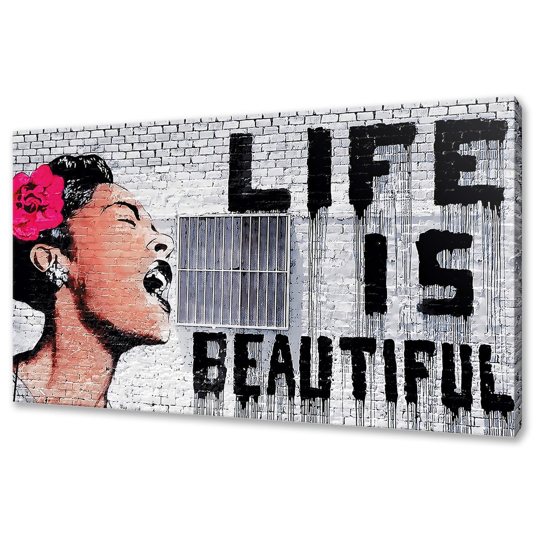 Banksy Life is Beautiful Street Art Graffiti Canvas Print Picture Wall ...