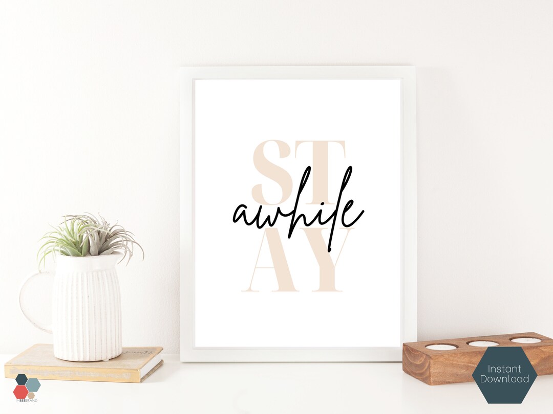 Stay Awhile | Printable Sign | Home Decor | Wall Art Print | Airbnb ...