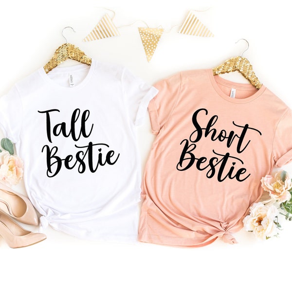 Tall Bestie Short Best Friend Shirts Etsy