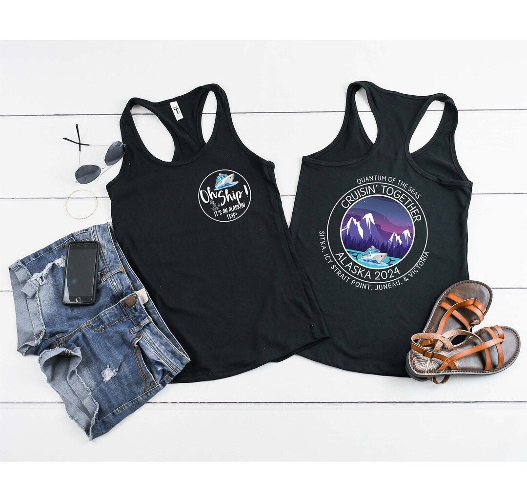 Custom Alaska Cruise Tank Top , Alaska Cruise Tank, Front Back Custom ...