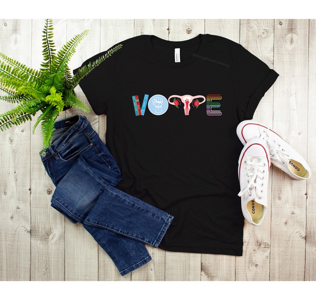 Vote Shirt Banned Books Shirt Reproductive Rights Tee Blm Shirts