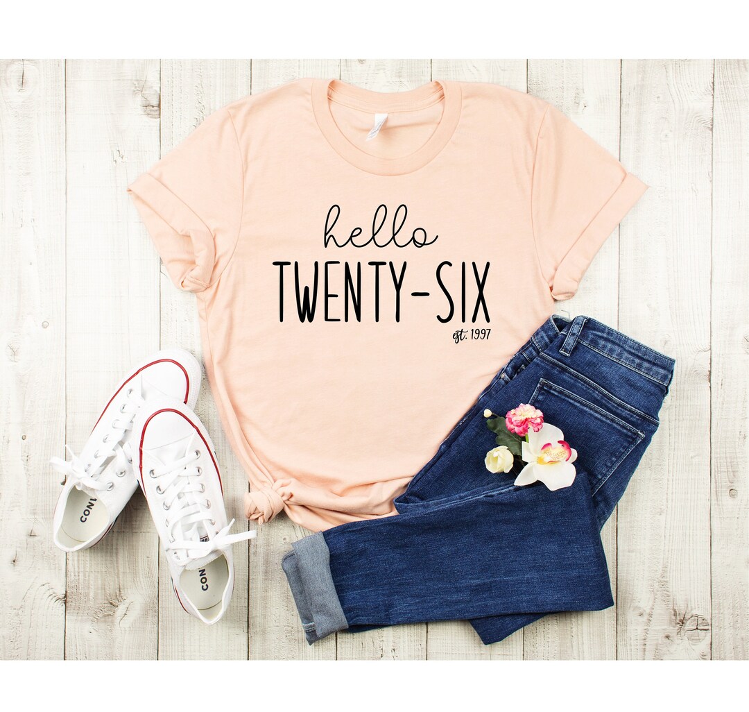 26th Birthday Shirt, Hello Twenty Six T-shirt, Est 1997, Birthday Shirt ...