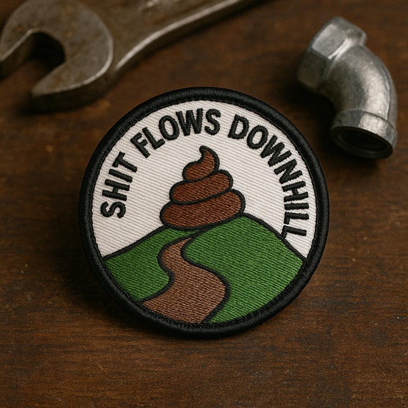 Plumber Patch/shit Rolls Down Hill Patch/iron-on Patch/custom Sew-on ...