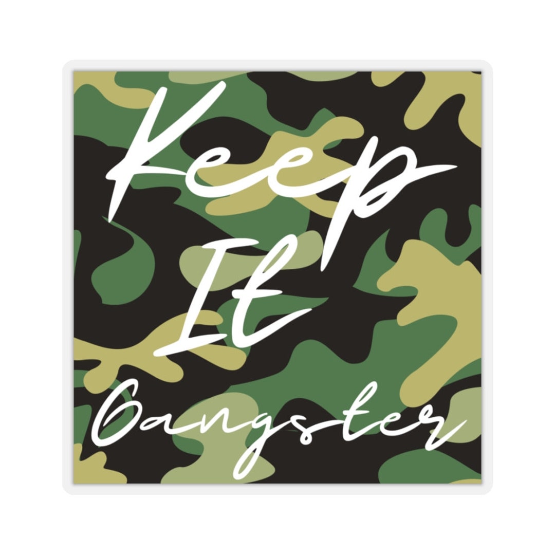 Camo Keep It Gangster Sticker - Etsy