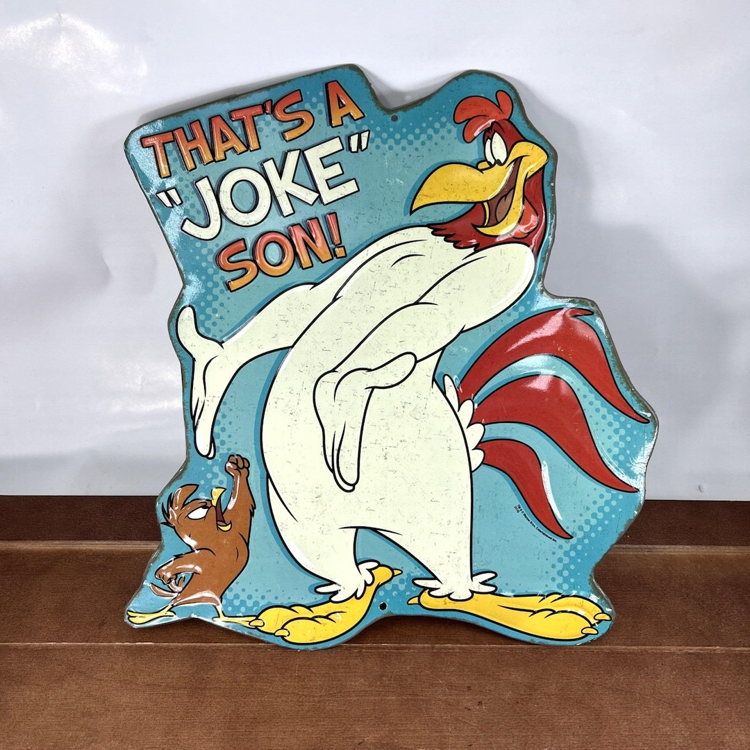 Foghorn Longhorn Looney Tunes 13" Tin Metal Wall Plaque, That's A Joke ...