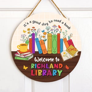 Welcome Library School Sign, Its A Good Day to Read A Book, Library ...