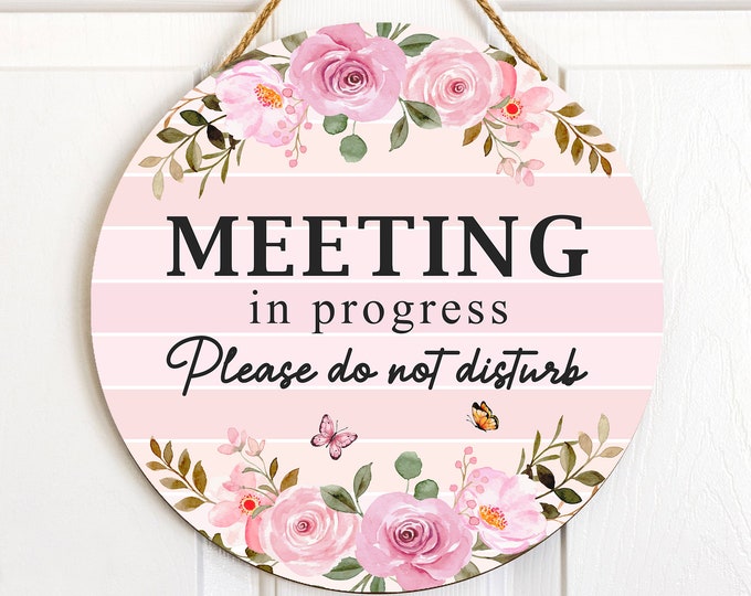 Floral Do Not Disturb Sign, Meeting in Progress, Office Door Sign ...