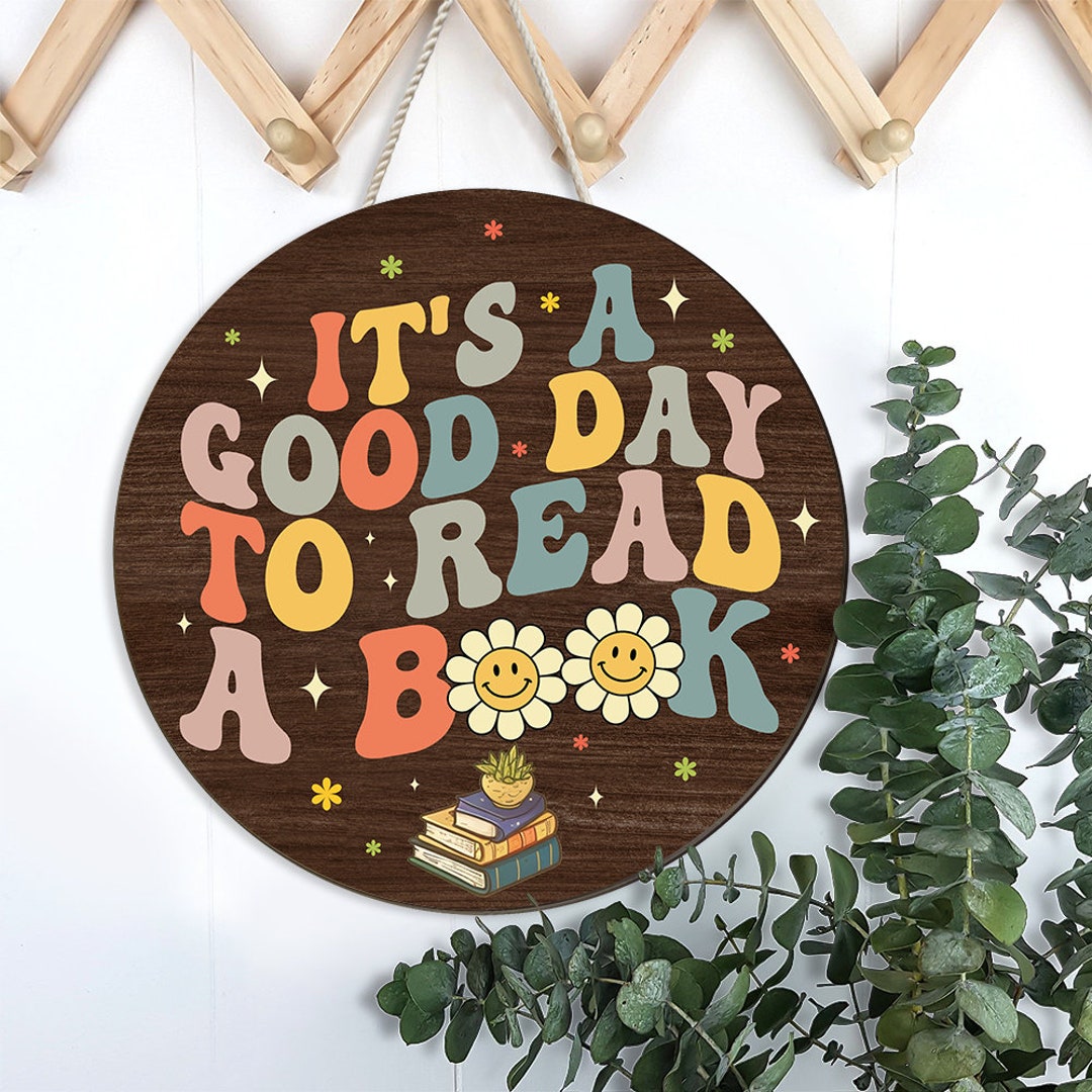 Its a Good Day to Read a Book, Library School Welcome Sign, Library ...