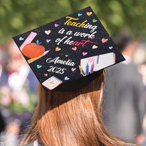 Teaching is A Work of Heart Graduation Cap Topper, Teacher Graduation ...