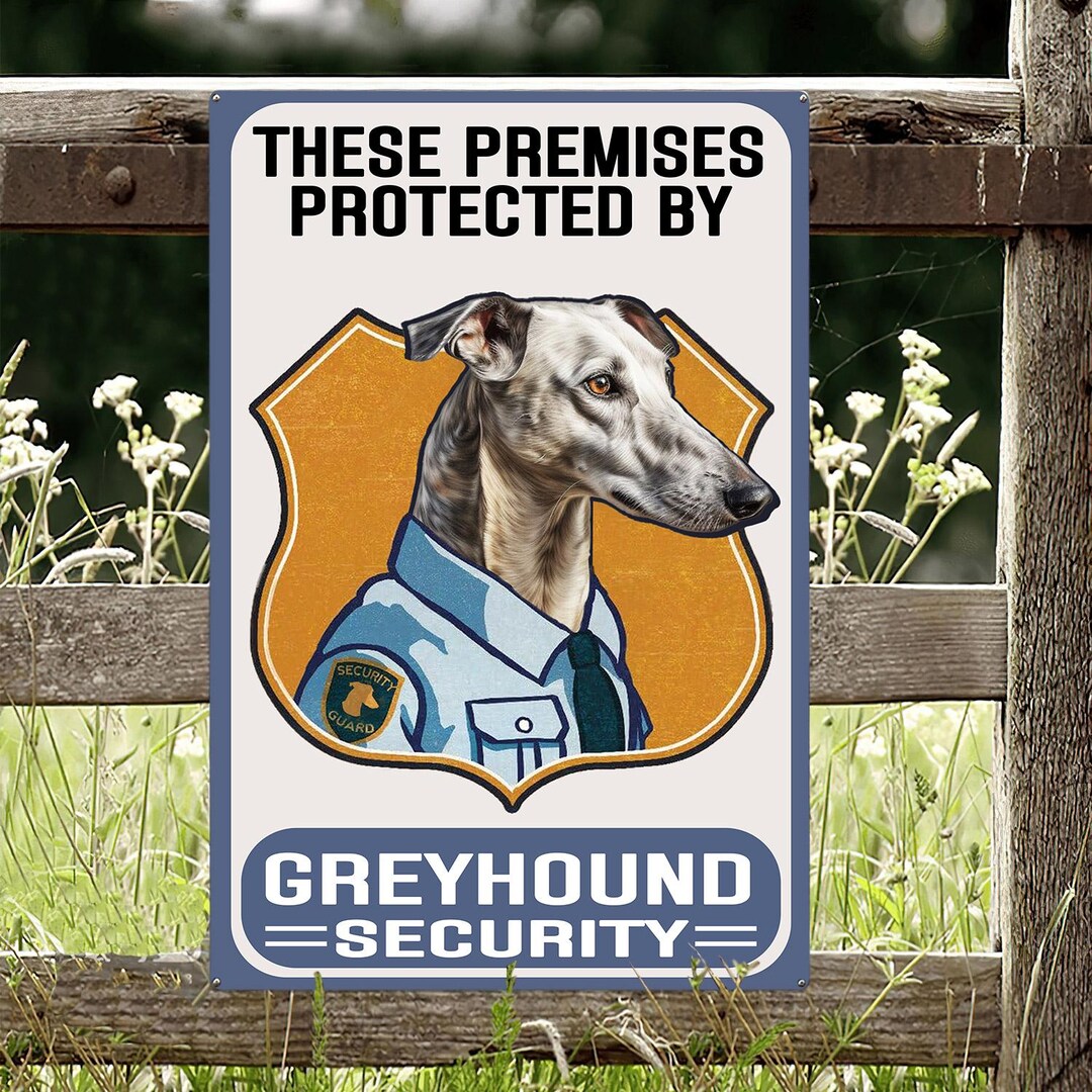 These Premises Protected by Greyhound Security, Guard Dog Metal Sign ...