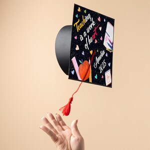 Teaching is A Work of Heart Graduation Cap Topper, Teacher Graduation ...