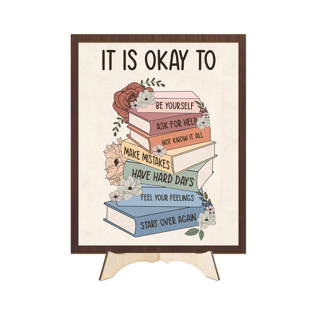 It's Okay to Not Be Okay Sign, Motivational Sign Art, Classroom Quotes ...