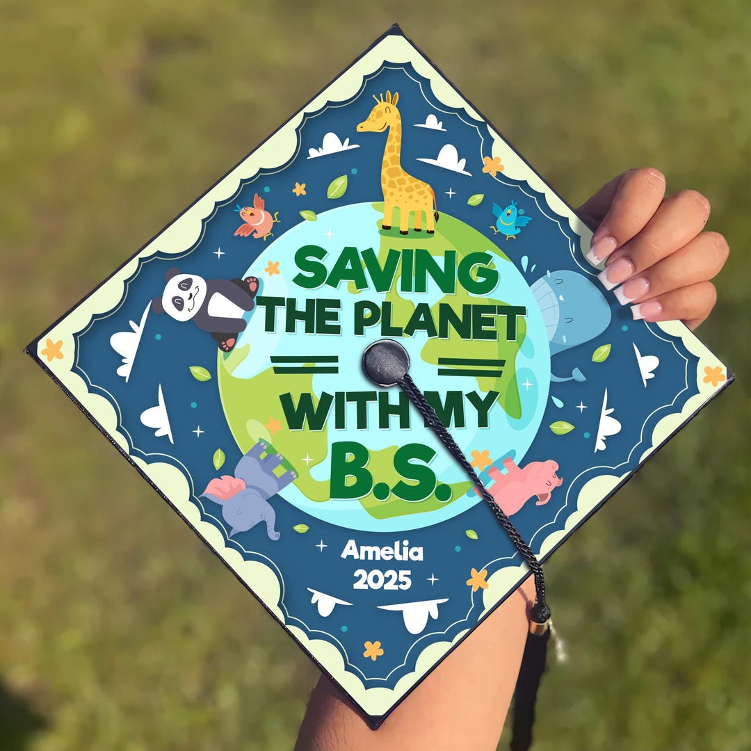 Saving the Planet With My B.S Graduation Cap Topper, 2025 Grad Cap ...