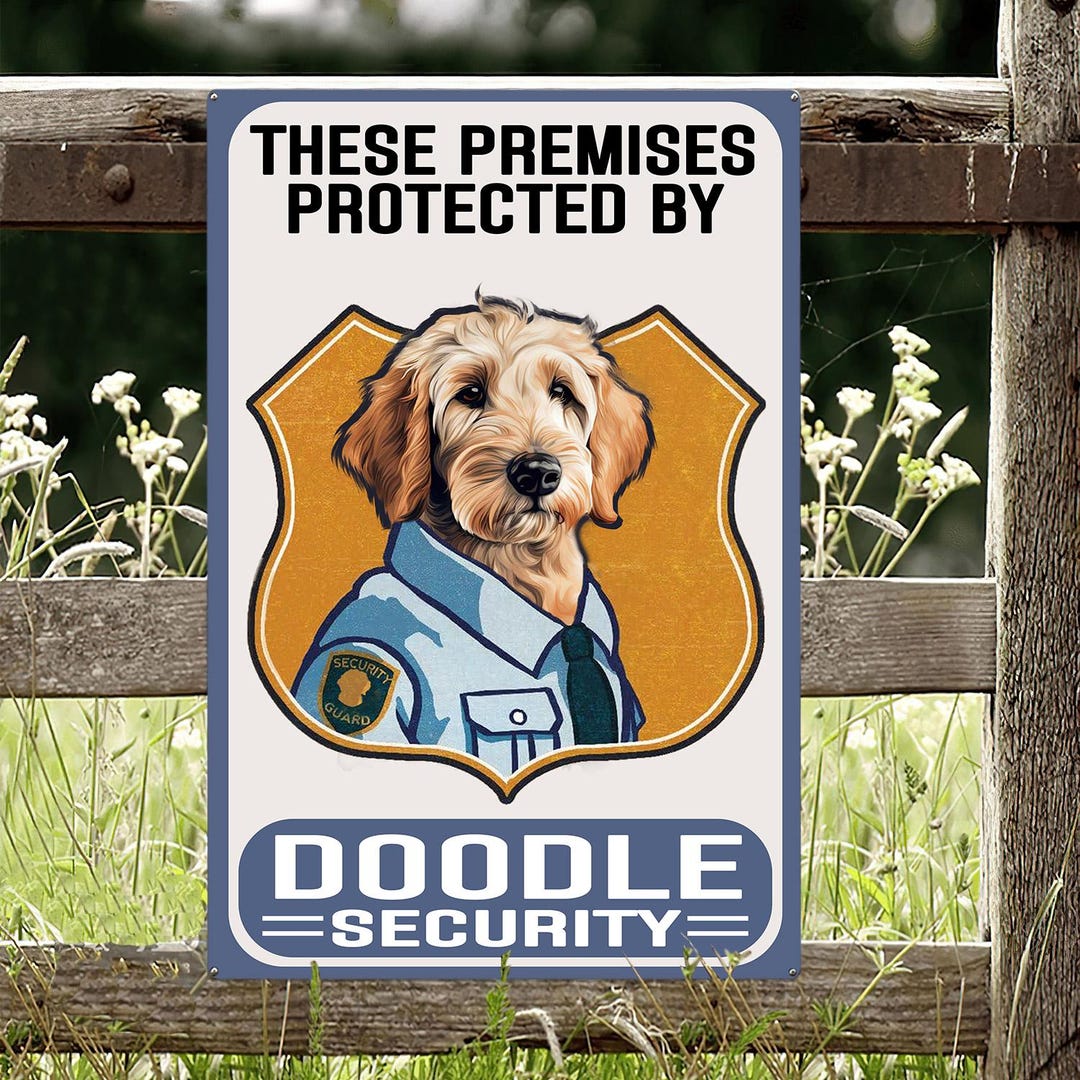These Premises Protected by Goldendoodle Security, Goldendoodle Guard ...