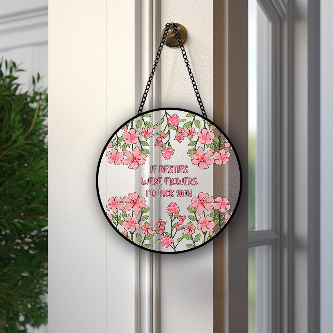 Personalized Friend Stained Glass Suncatcher, If Friends Were Flowers I ...