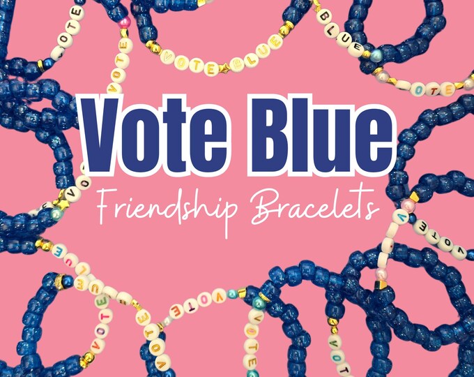 Vote Blue Glitter Friendship Bracelets Pack | Save Democracy | Fight ...