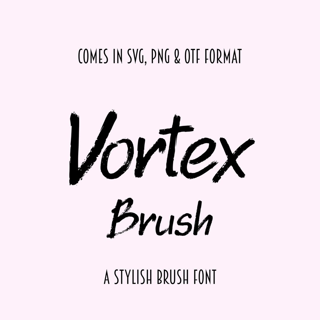 Vortex Brush Font Otf, Svg, Png - Alphabet Svg, Brush, Paint Brush Font ...
