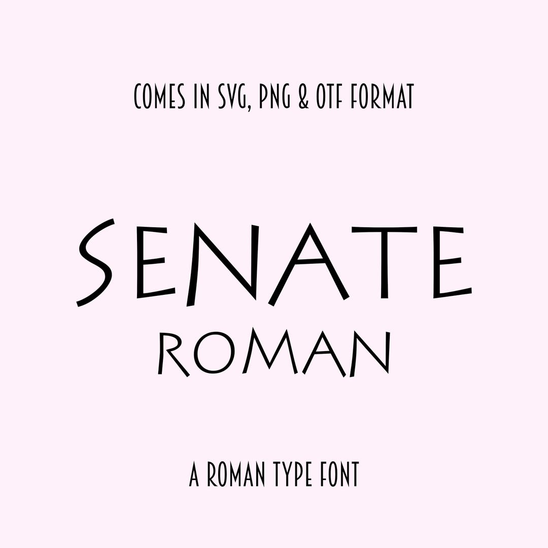 Senate Roman Font Otf/ttf, Svg, Png - Roman Font, Cricut Fonts, Canva ...