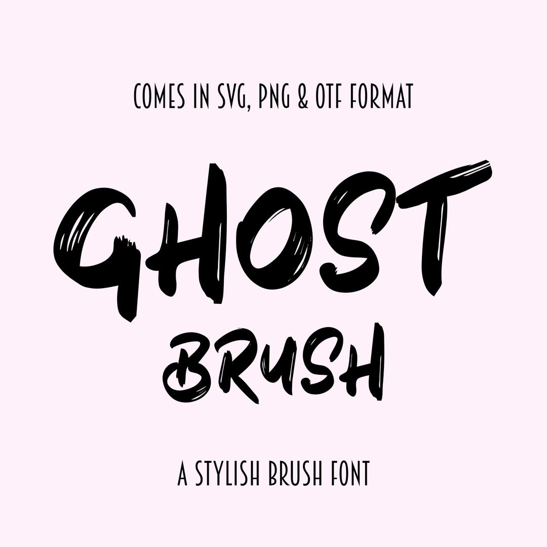 Ghost Brush Font Otf, Svg, Png - Alphabet Svg, Brush, Paint Brush Font ...