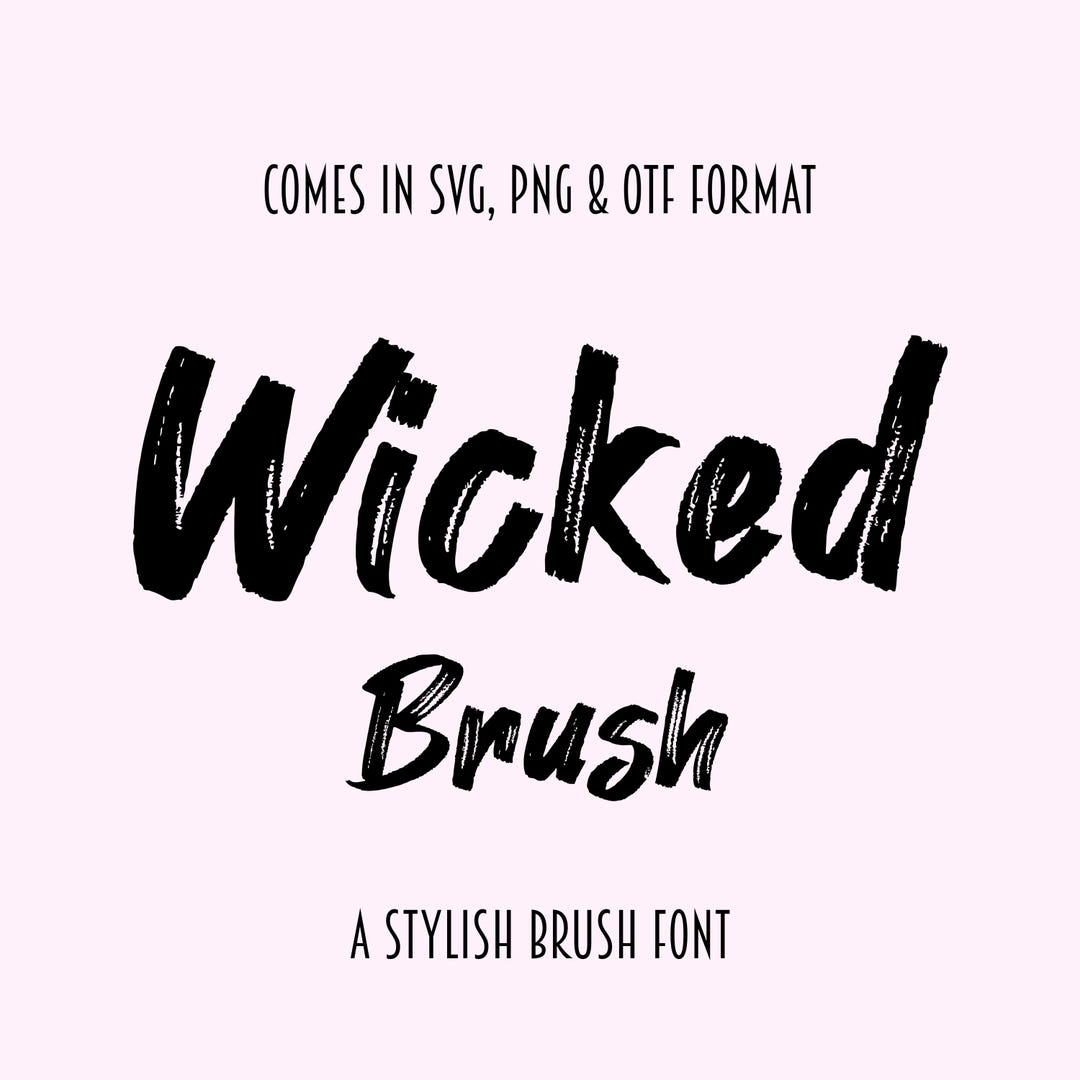 Wicked Brush Font Otf, Svg, Png - Alphabet Svg, Brush, Paint Brush Font Svg, Distressed Font ...