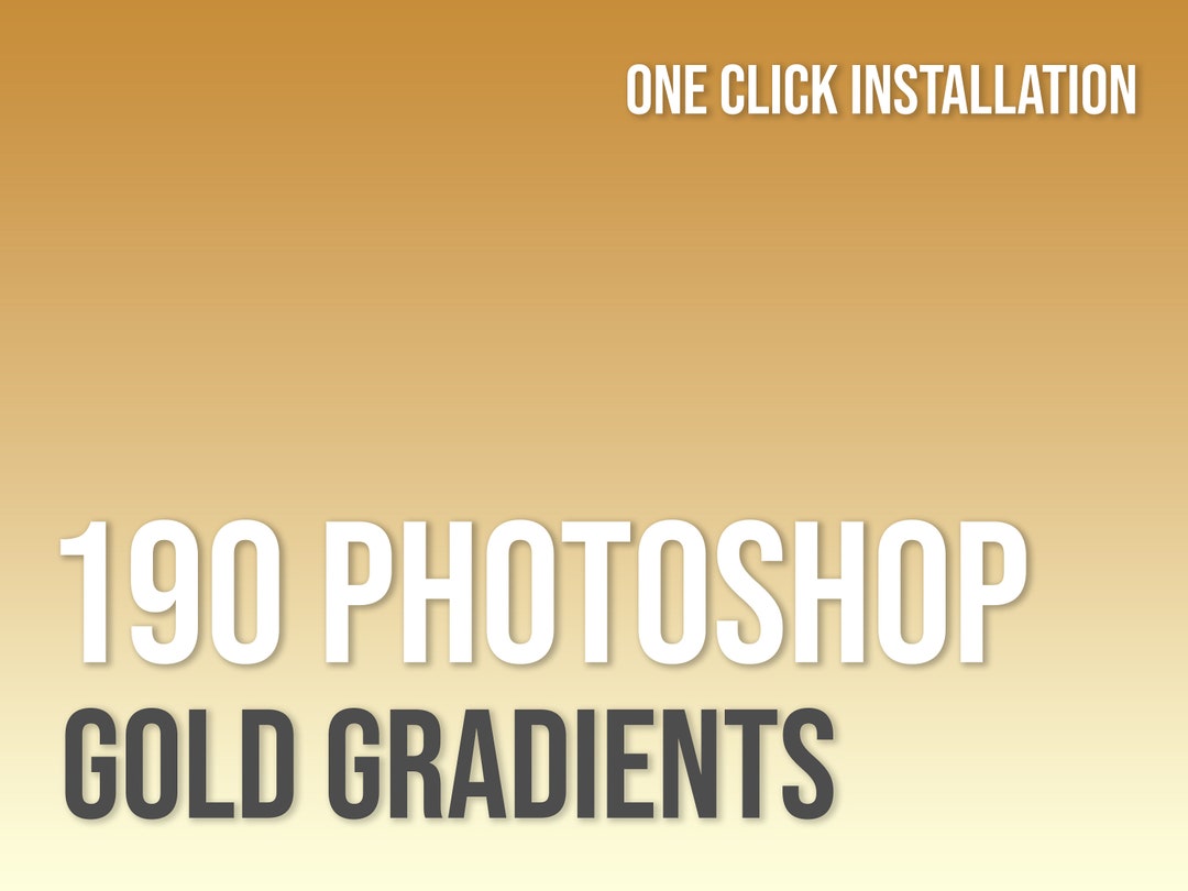 190 Photoshop Gold Gradients - GRD Format, One Click Installation, Gold ...