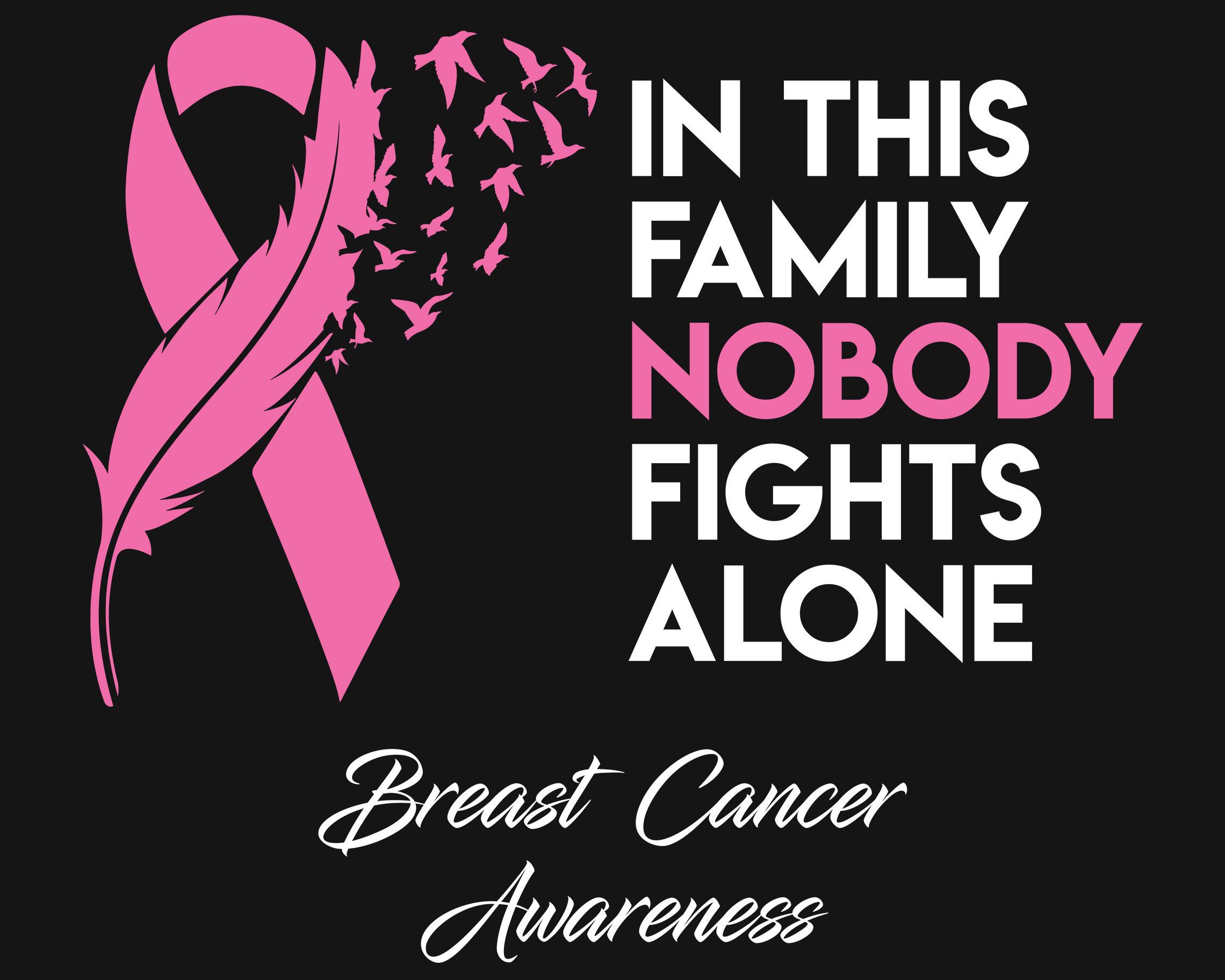 Breast Cancer SVG, PNG - in This Family Nobody Fights Alone - Files for ...