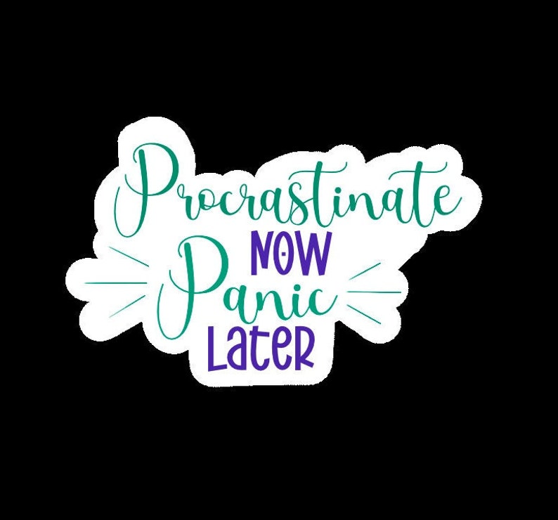 Procrastination Sticker, Procrastinating Stickers, Laptop Sticker ...