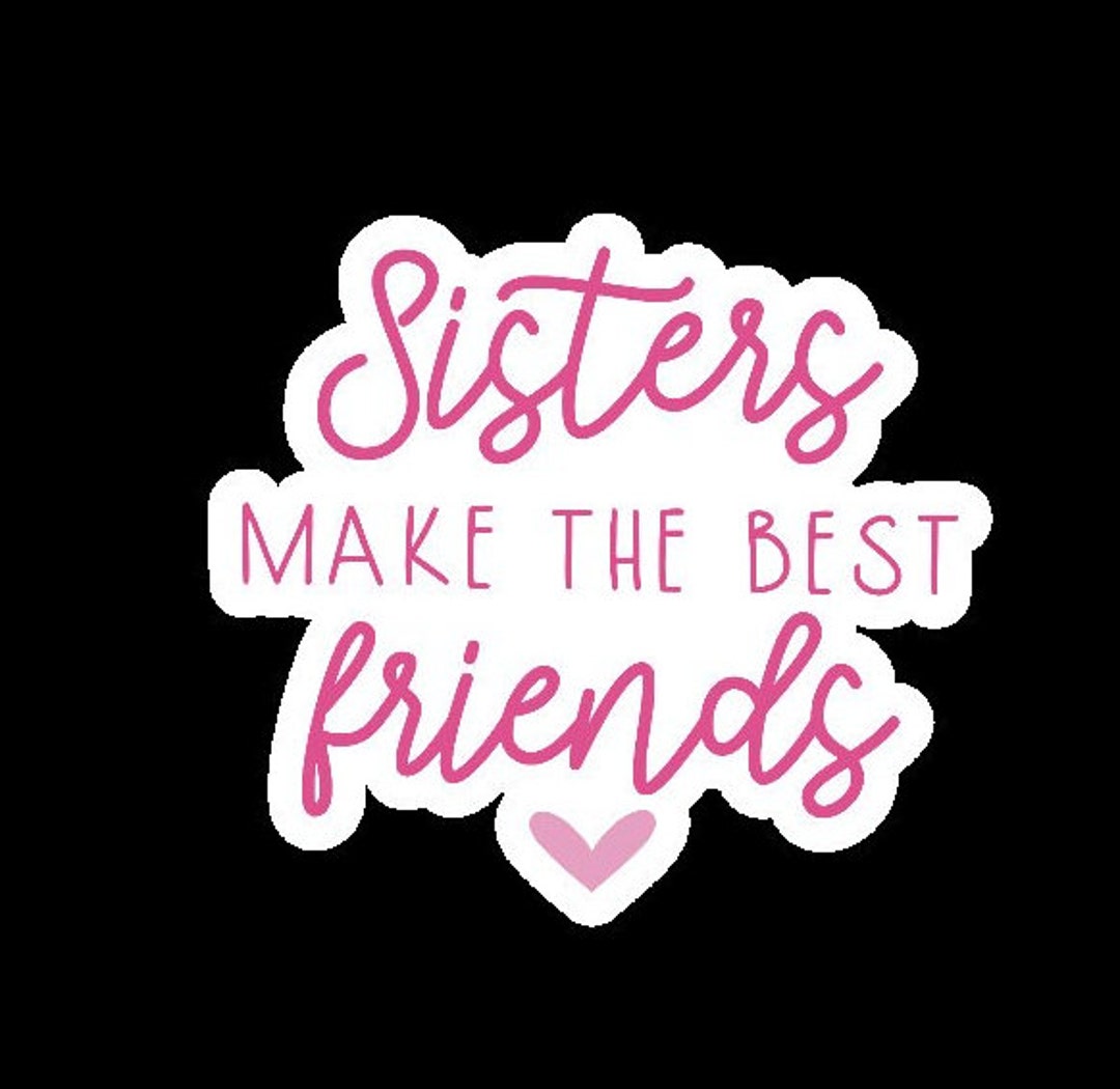 Sister Stickers, Laptop Sticker, Water Bottle Sticker, Funny Sticker ...
