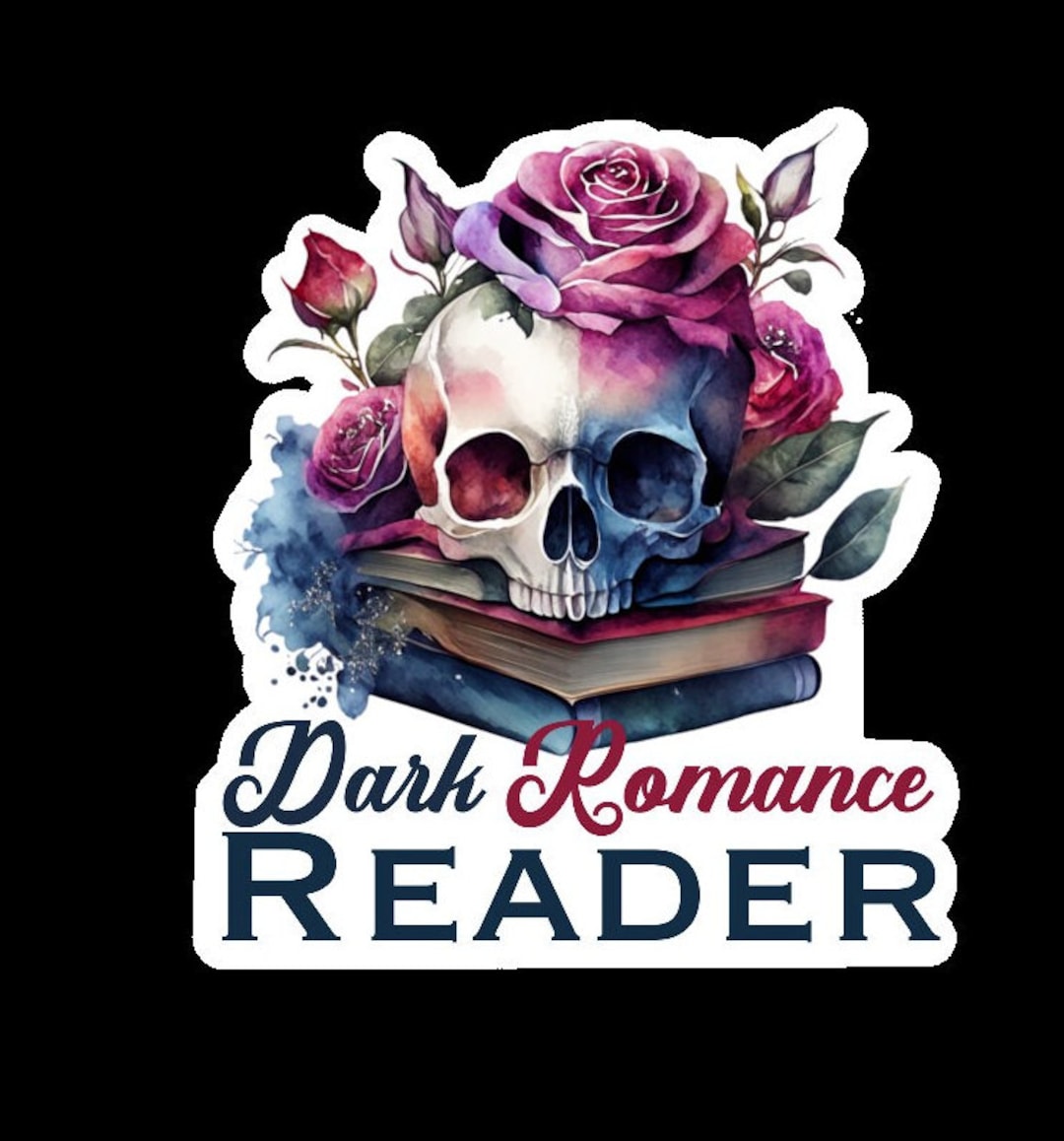Dark Romance Sticker, Book Sticker, Romance Reader Sticker, Spicy ...