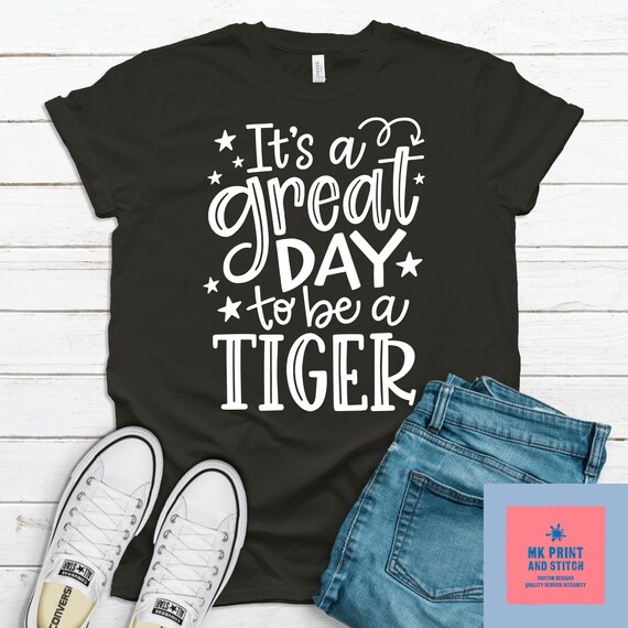 It's a Great Day to Be a Tiger Spirit School Shirt | Etsy
