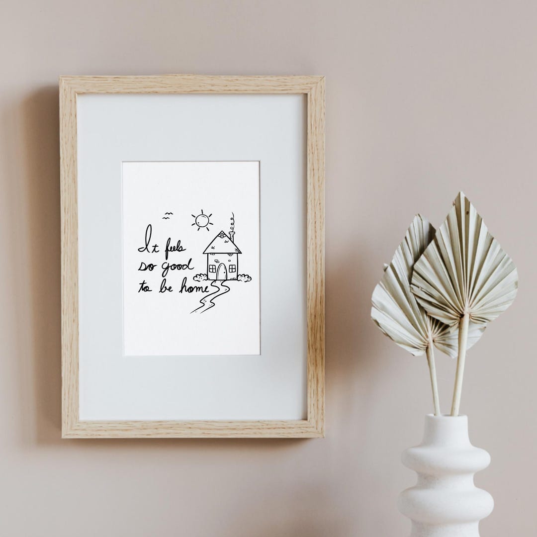 It Feels so Good to Be Home Print: Living Room Art (digital Download ...