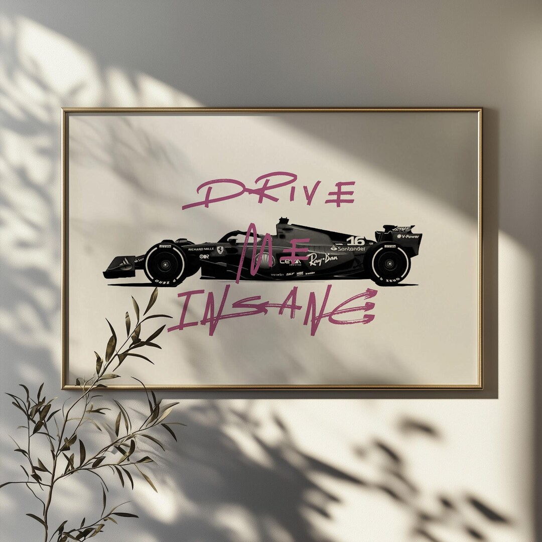 Drive Me Insane Formula 1 Poster | Modern Racing Wall Art | UNFRAMED - Etsy