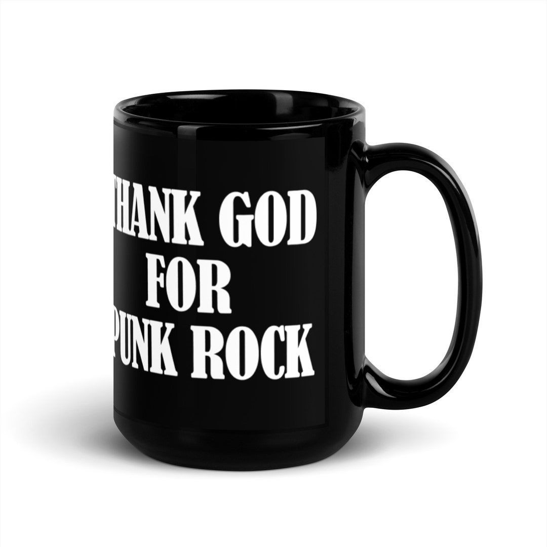 Thank God for Punk Rock! - Punk Rock Coffee Mug - Etsy