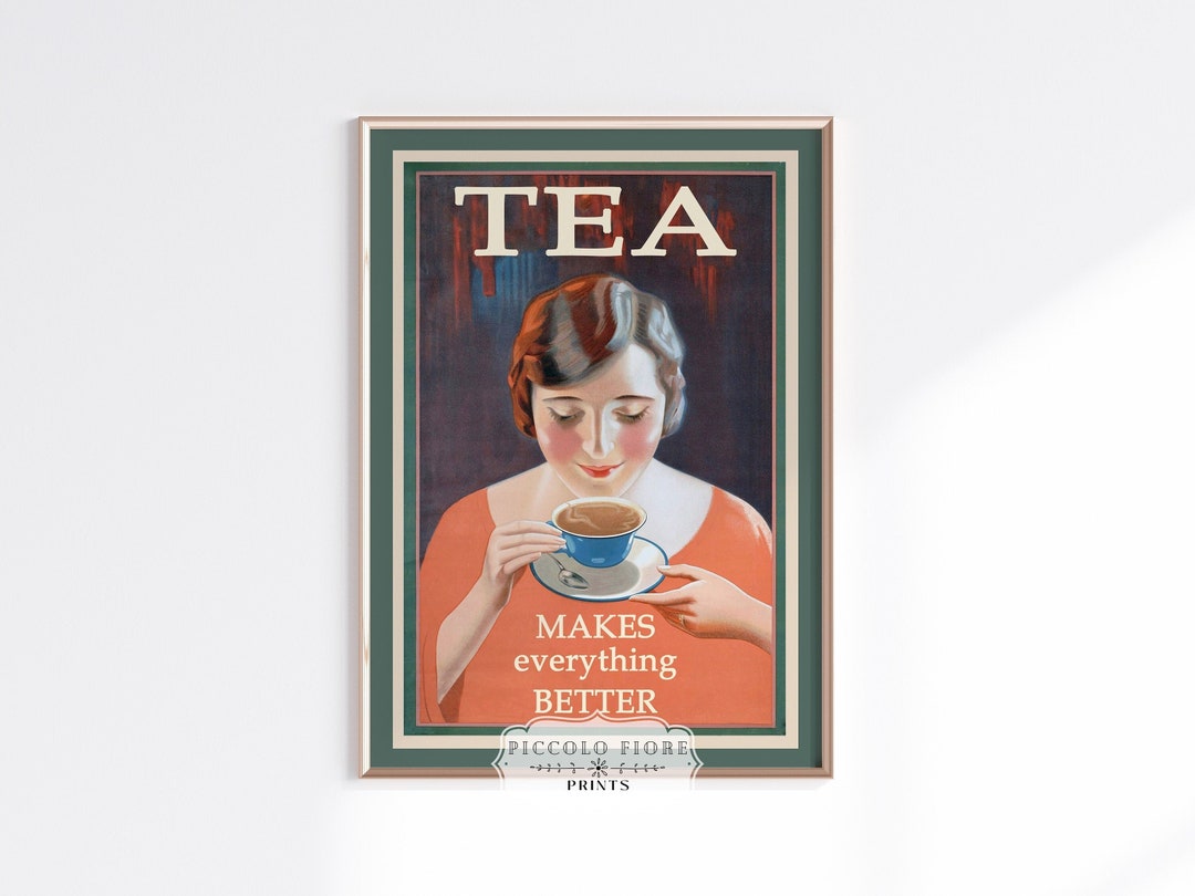 Vintage Tea Makes Everything Better Art Poster, Eclectic Kitchen Wall ...