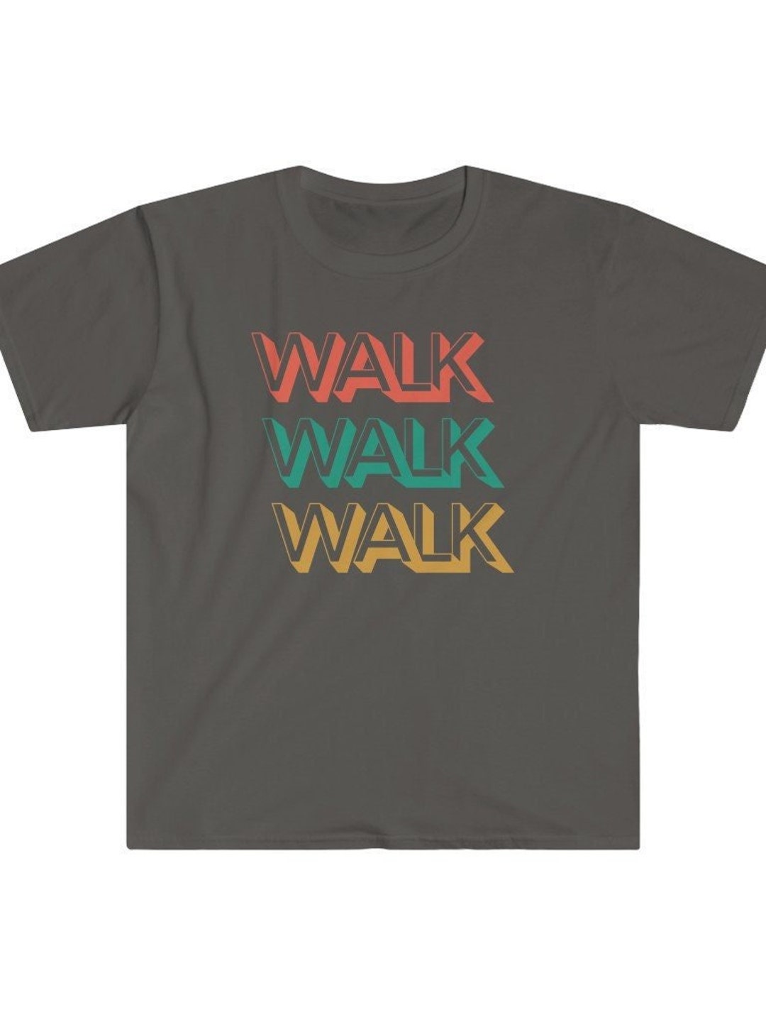 Walk Walk Walk T Shirt. Walking is the Best Exercise for Any - Etsy