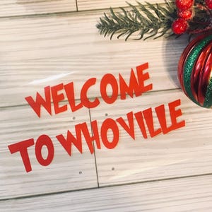 Vinyl Decal: Welcome to Whoville/d.i.y Vinyl Decals /ornament/christmas ...