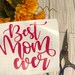 Vinyl Decal: Best Mom Ever Vinyl Decals / D.I.Y Project (many Sizes ...