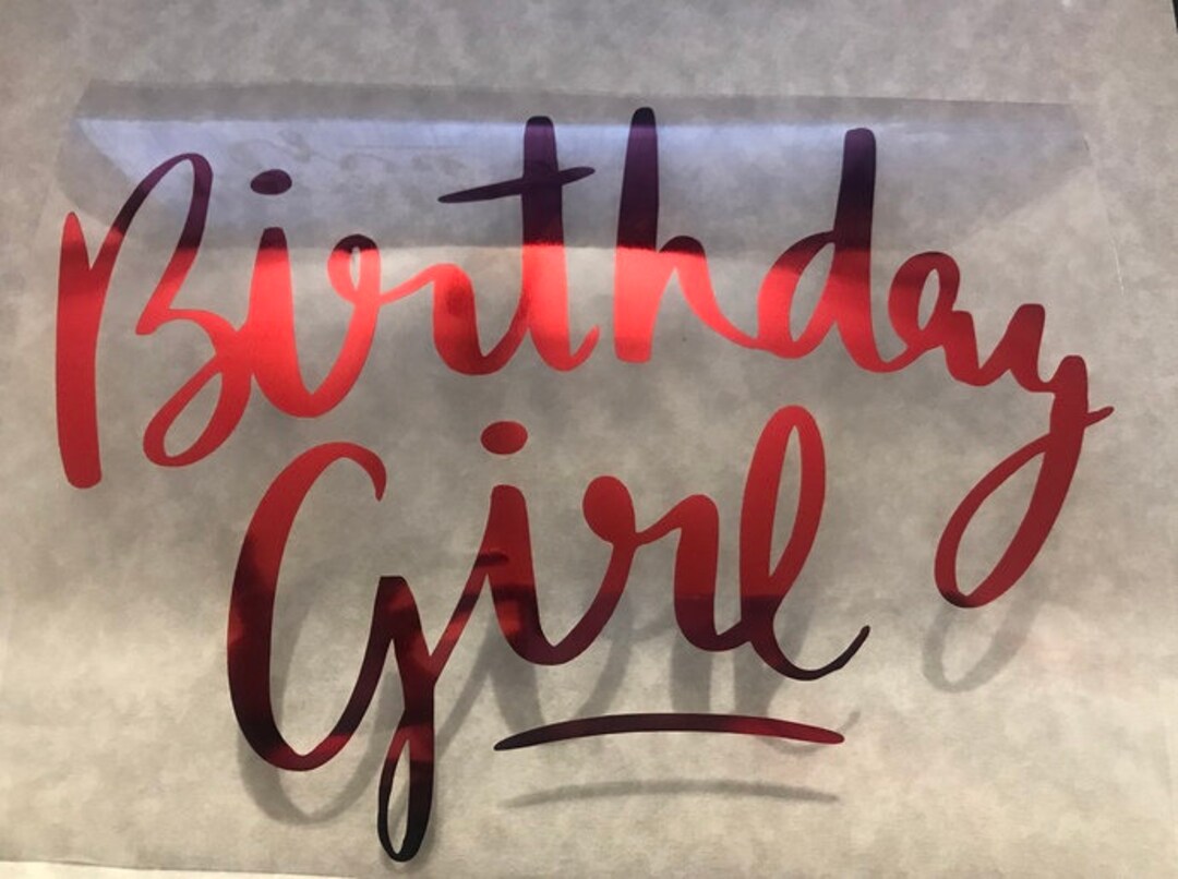 Iron on / HTV: Birthday Girl Iron-on Decal / T-shirt Design / Mothers ...